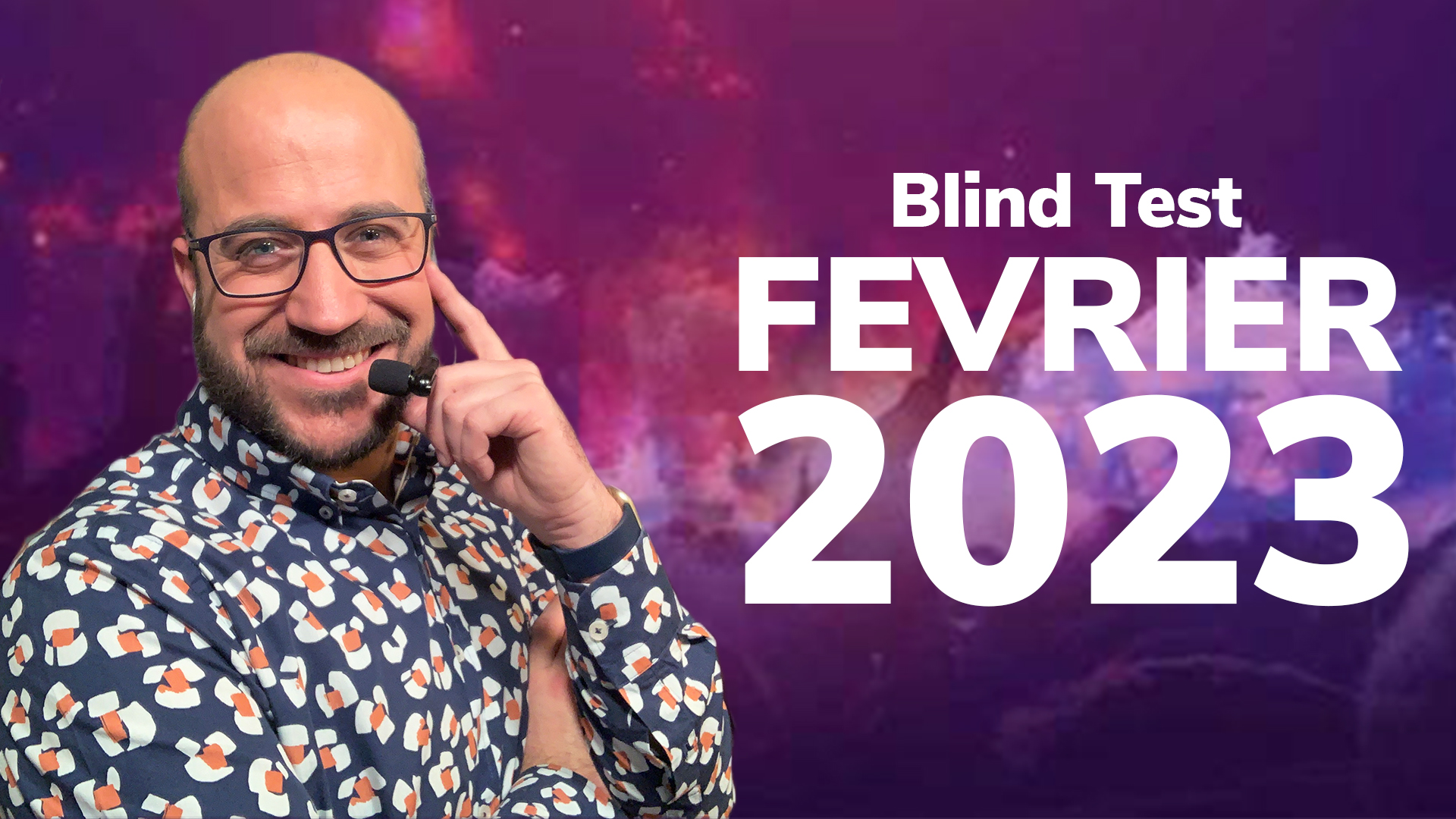 Découvrez le Blind Test de février 🥳